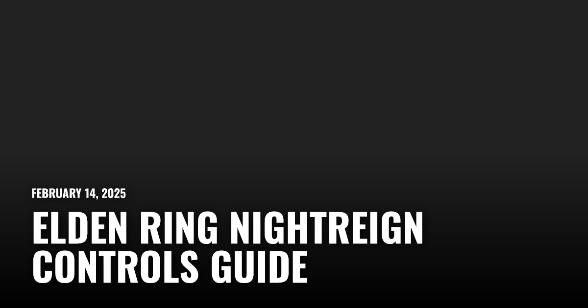 Elden Ring Nightreign Controls Guide | Restart