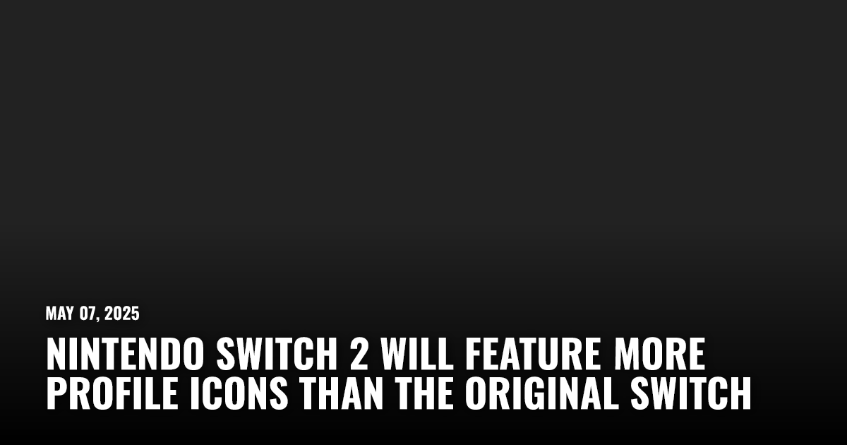 Nintendo Switch 2 Will Feature More Profile Icons | Restart.run