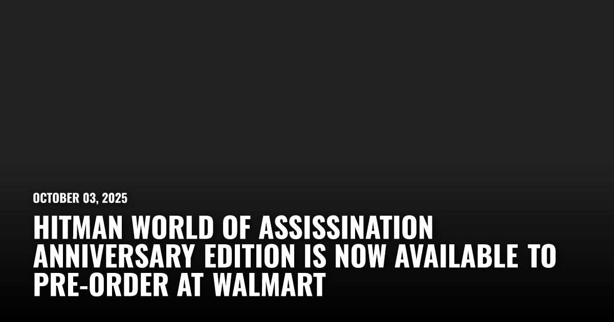 Hitman World of Assissination Anniversary Edition Is Now Available to ...