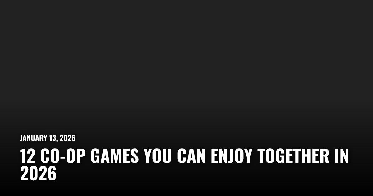 12 Co-op Games You Can Enjoy Together in 2026 | Restart.run