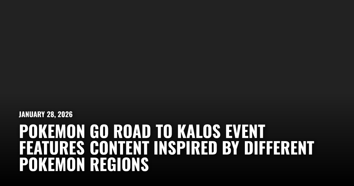 Pokemon Go Road to Kalos Event Details | Restart