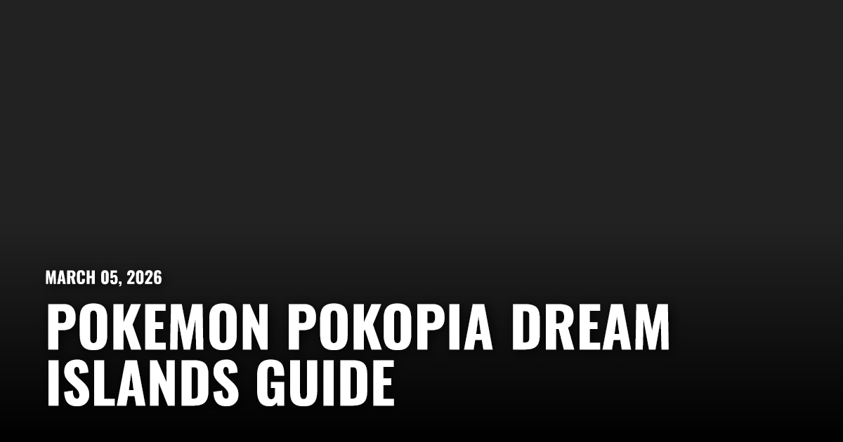 Pokemon Pokopia Dream Islands Guide | Restart.run