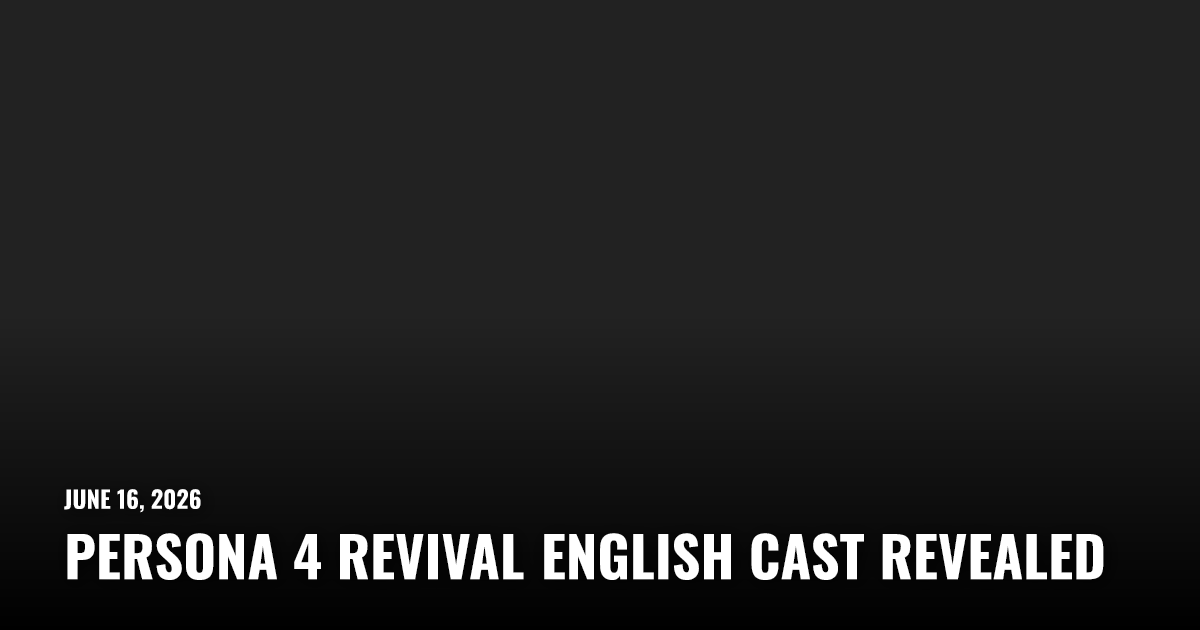 Persona 4 Revival English Cast Revealed | Restart.run